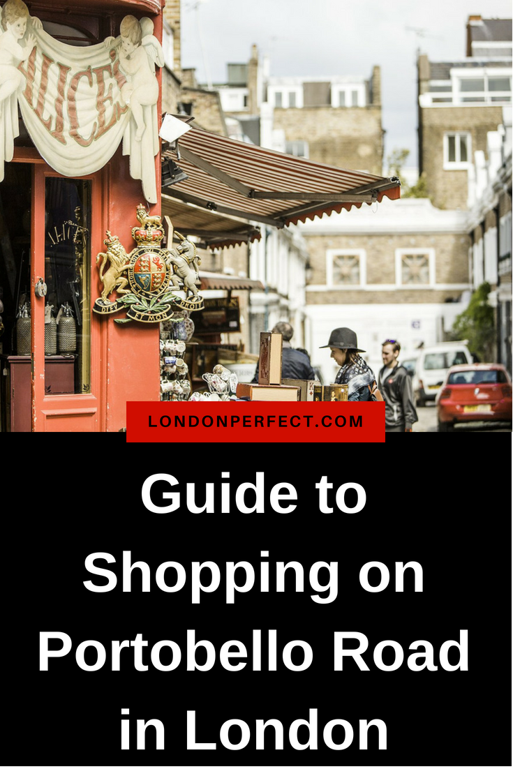 Guide to Shopping on Portobello Road in London's Notting Hill - London ...